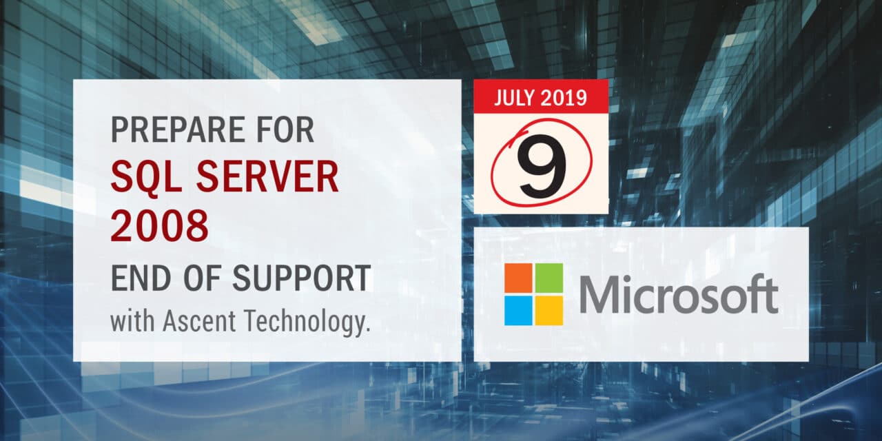 Prepare for SQL Server 2008 End of Support